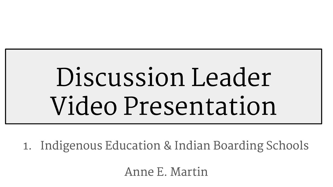 1 Indigenous Education Discussion Leader Video Presentation - YouTube