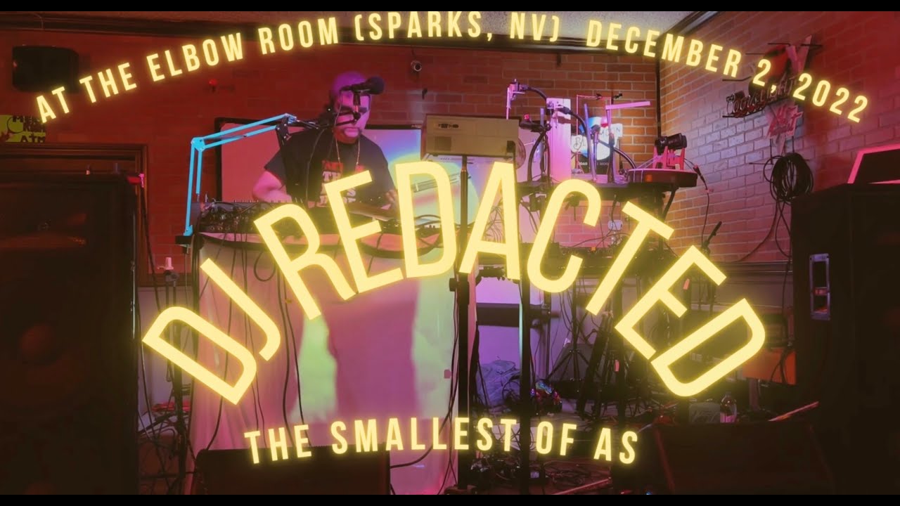 Smallest of As - DJ Redacted (Live @ The Elbow Room, Sparks, NV) - YouTube