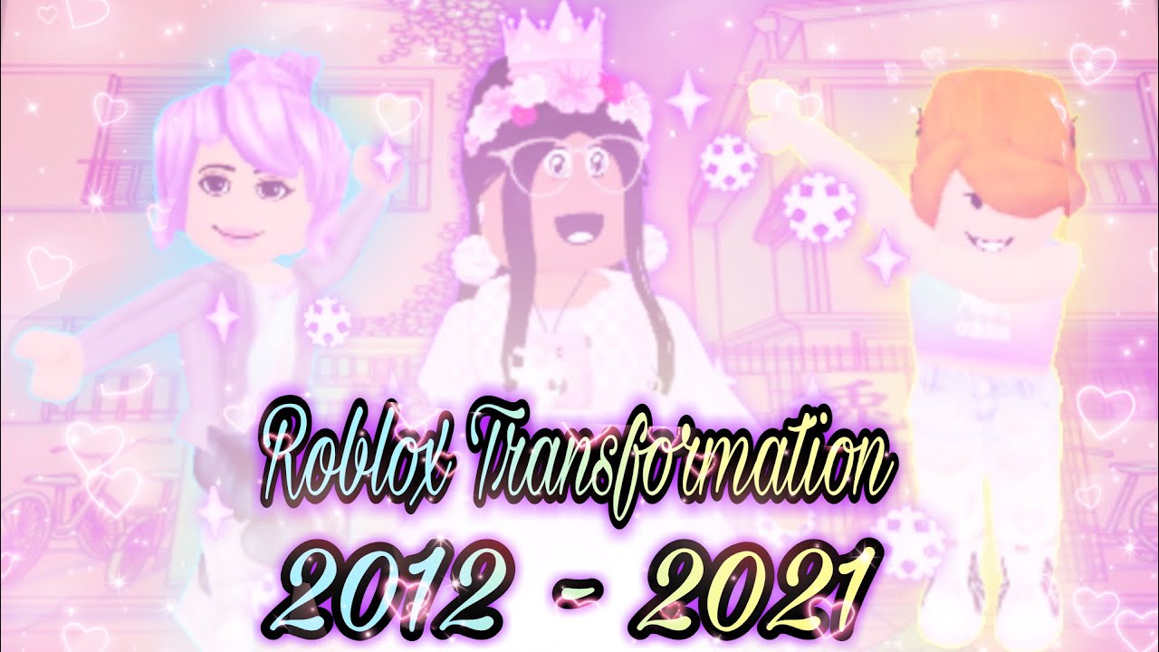 My ROBLOX AVATAR TRANSFORMATION! (2012 - 2021) - YouTube