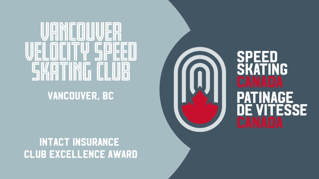 Intact Insurance Club Excellence Award: Vancouver Velocity Speed ...