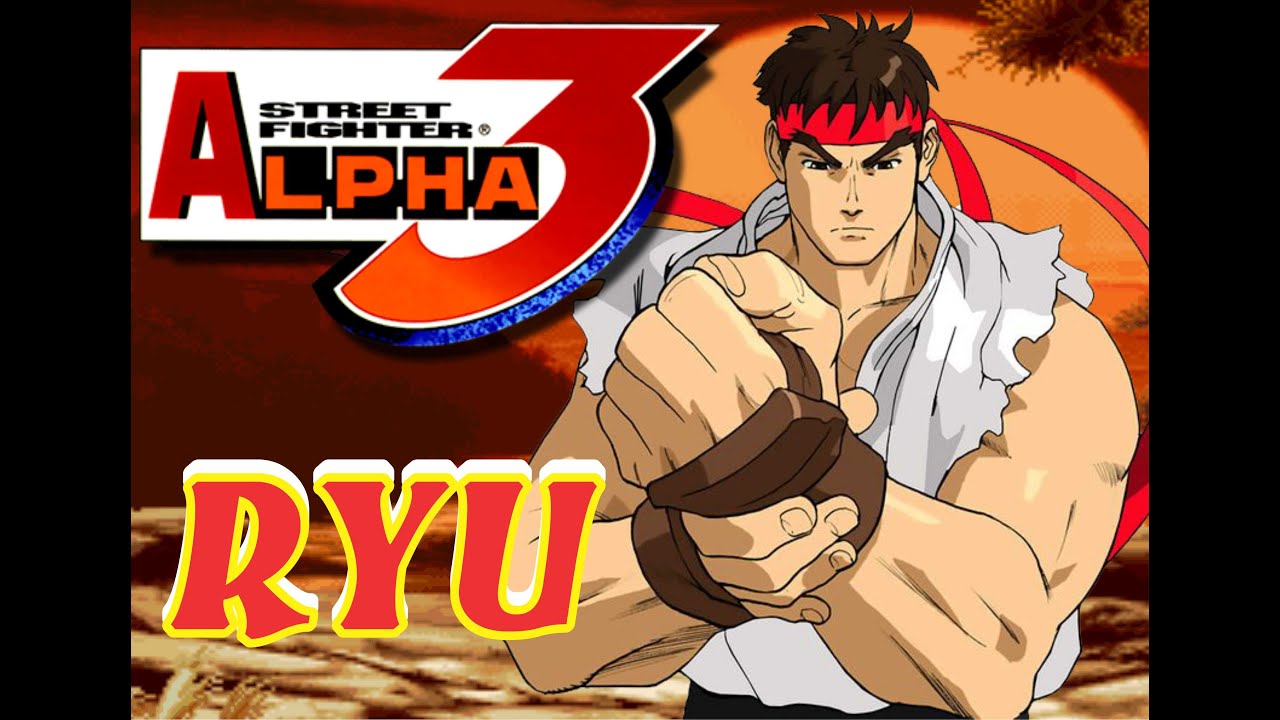 STREET FIGHTER ALPHA 3 - RYU - YouTube