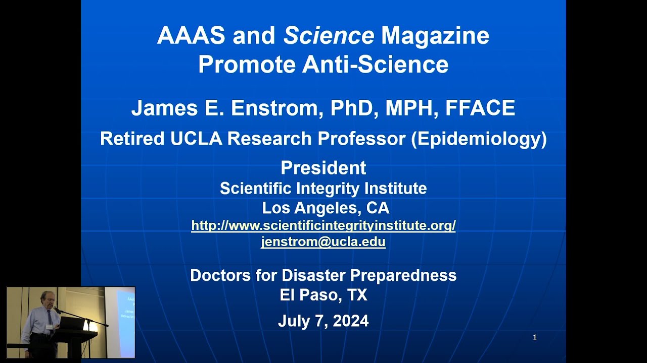 AAAS and Science Magazine Promote Anti-Science. James Enstrom, PhD ...