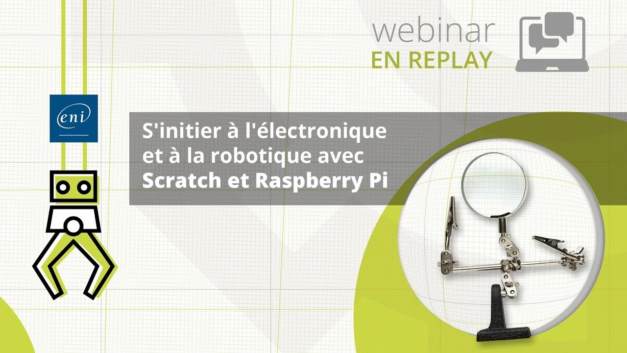 [WEBINAIRE] S'initier à l'électronique et à la robotique avec Scratch ...