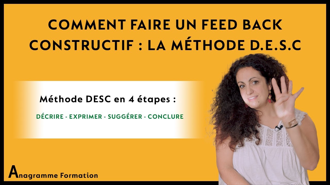 Comment faire un FEED BACK CONSTRUCTIF : La méthode DESC - YouTube