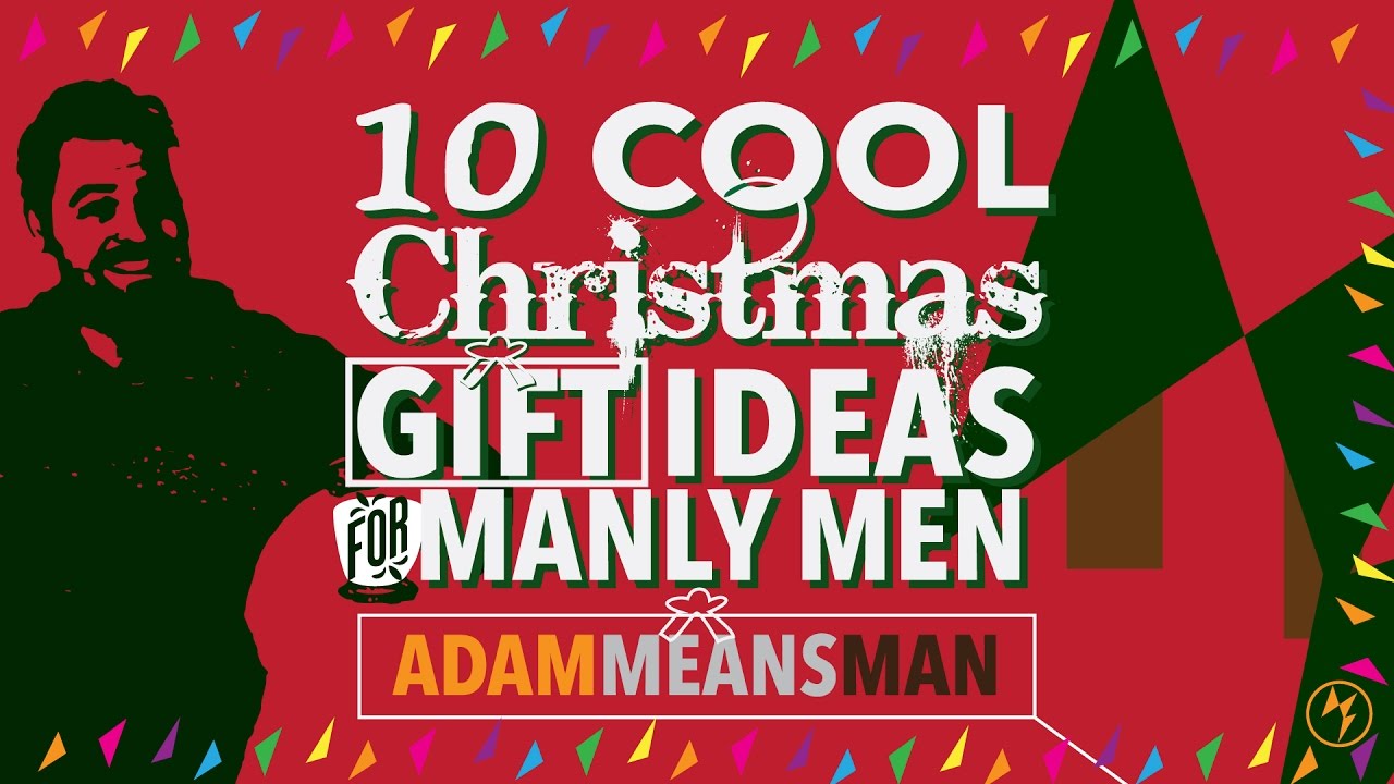 10 COOL CHRISTMAS GIFT IDEAS for MANLY MEN - YouTube