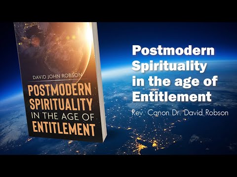 Rev Canon Dr David Robson - Postmodern Spirituality in the Age of ...