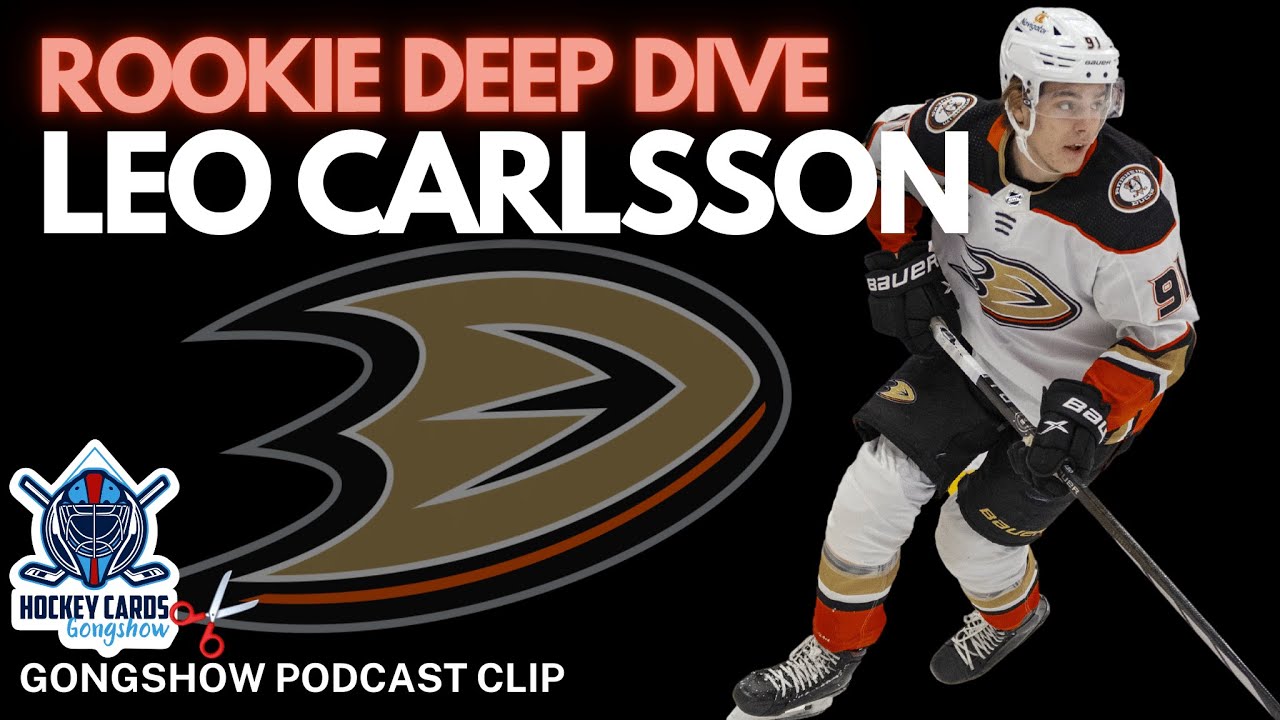 Leo Carlsson - Anaheim Ducks - 2023-24 NHL Rookie Hockey Hobby Deep ...