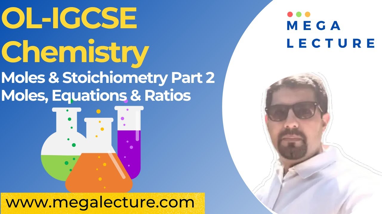 O Level - IGCSE Chemistry | Moles & Stoichiometry | Part 2 | Moles ...