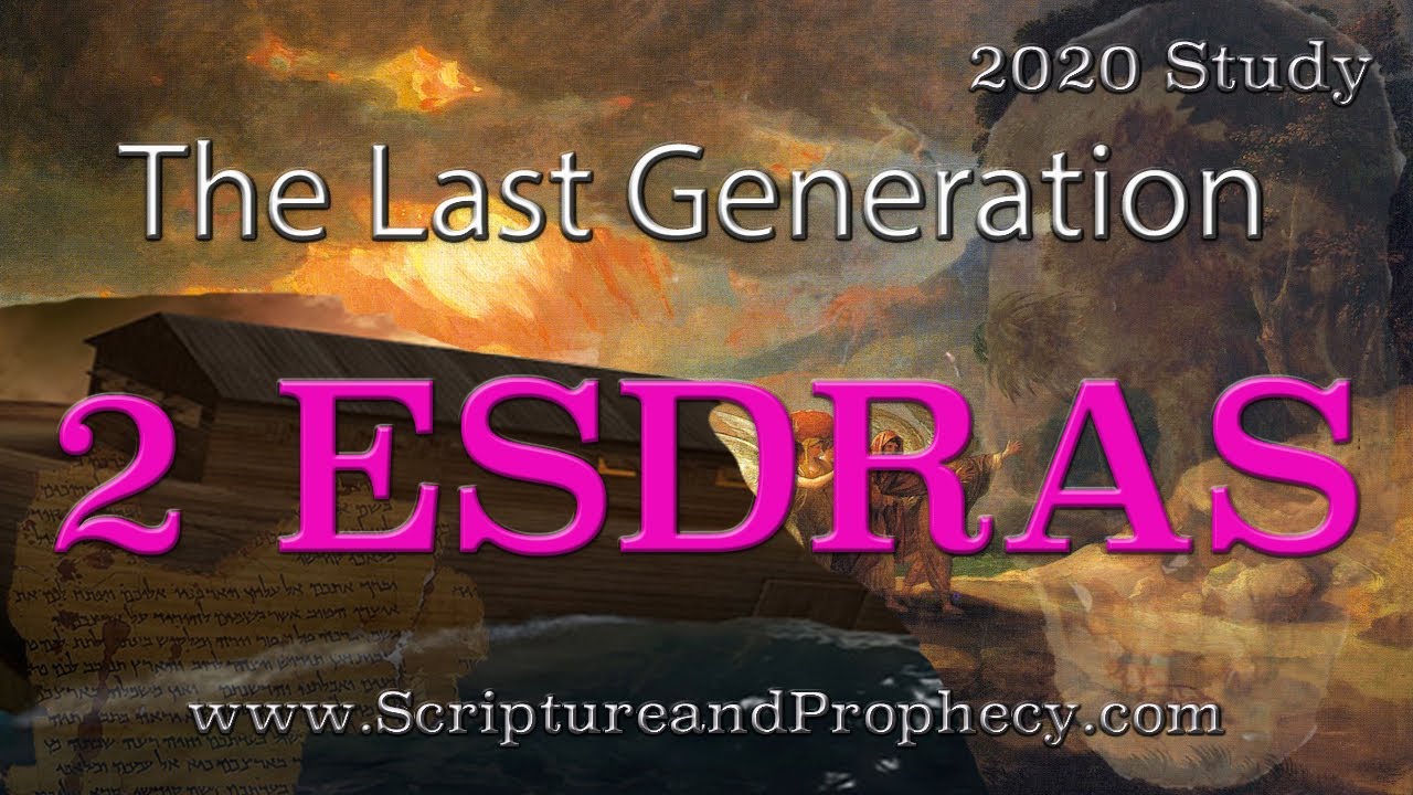 (Part 3) From The Book 2nd Esdras: A Message to the Last Generation, A ...