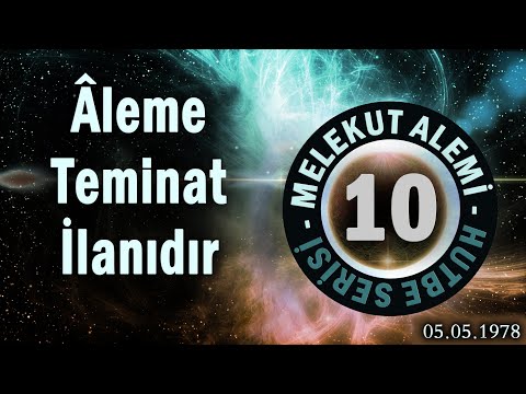 Aleme Teminat İlanıdır | Melekut Alemi Hutbeleri #10