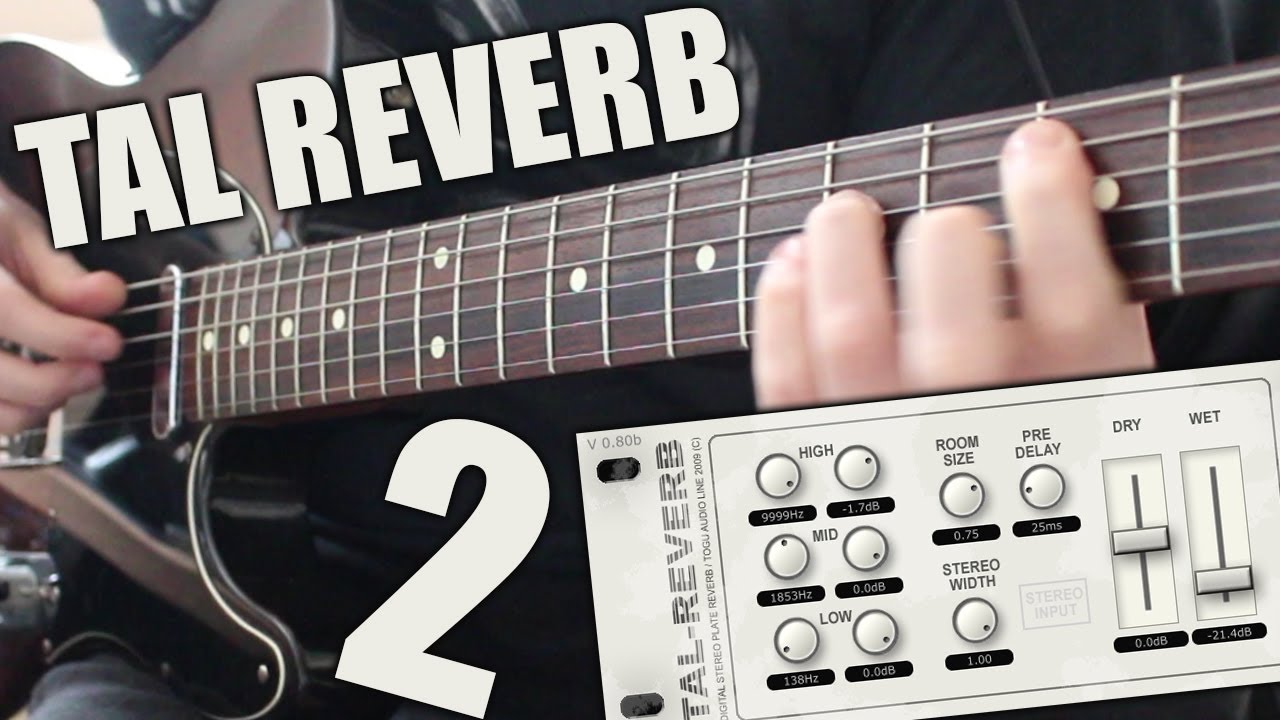 TAL - Reverb 2 - Guitar Demo (Free Reverb Plugin) - YouTube