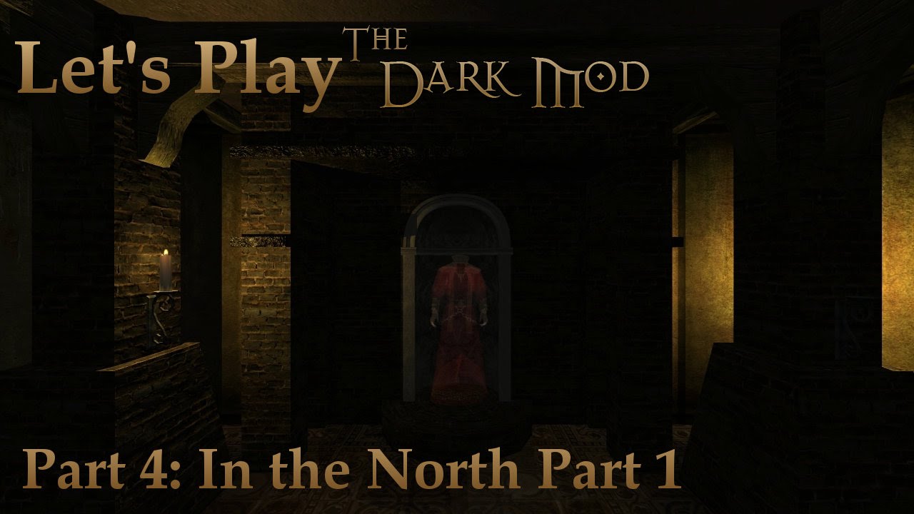 Let's Play The Dark Mod: Part 04 - YouTube