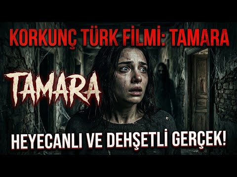 Tamara - Korku filmi Türk film 4k izle 