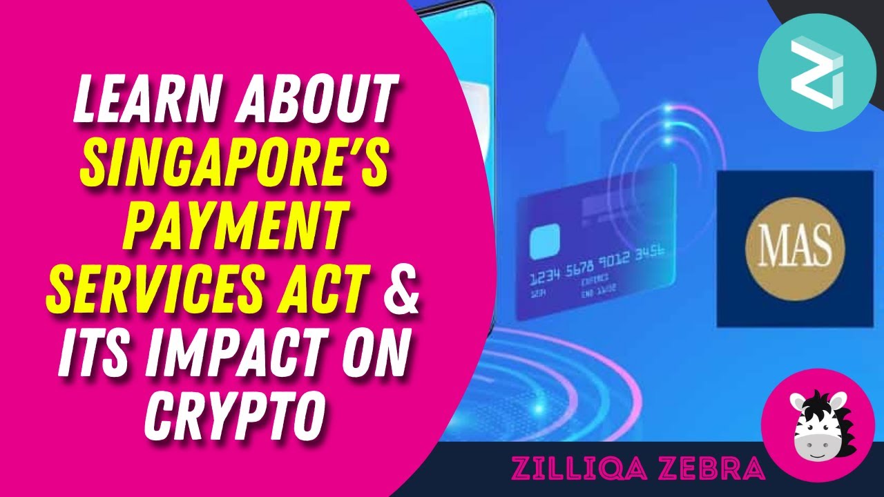 Learn about Singapore's Payment Services Act and Its Impact on Crypto ...