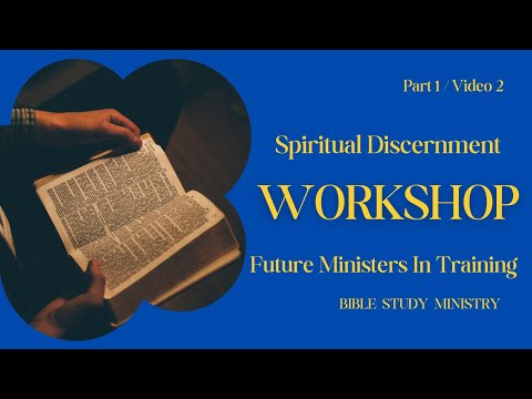 "Spiritual Discernment Workshop" Pt.1 Video 2 (1/7/24) - YouTube