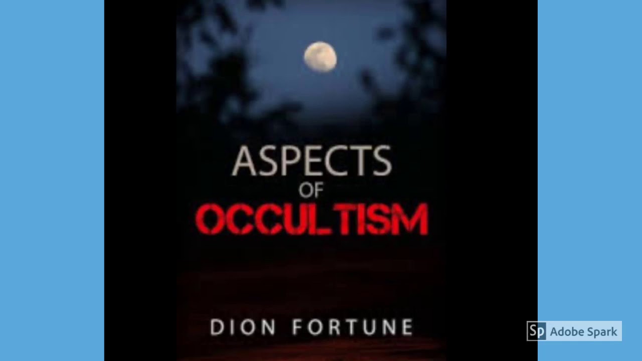 Aspects of Occultism by Dion Fortune (1996 Book Review by Frater RC ...