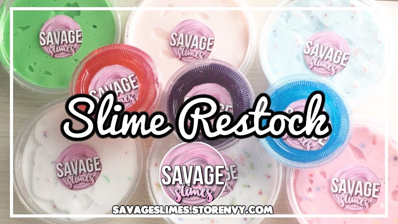 SAVAGE SLIMES SLIME RESTOCK - JAN 2ND!!! - YouTube