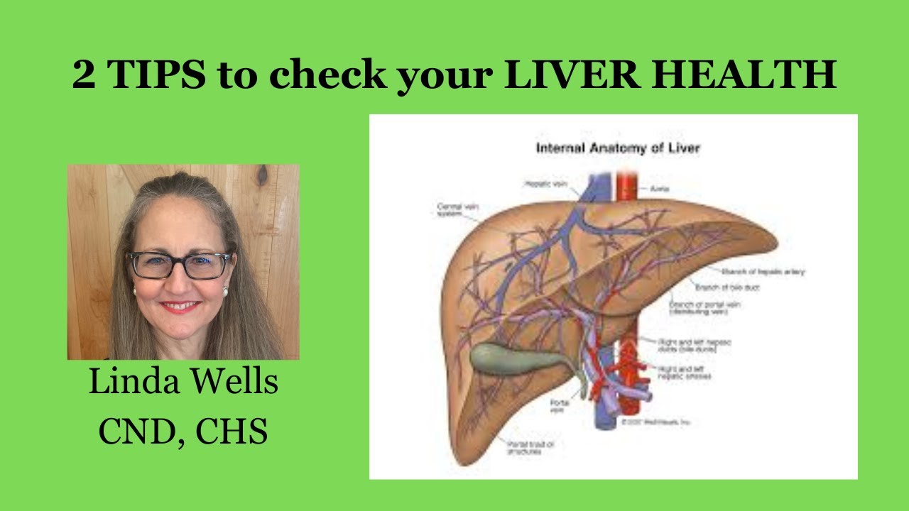 2 TIPS to check your LIVER health - Linda Wells - Good News Health ...