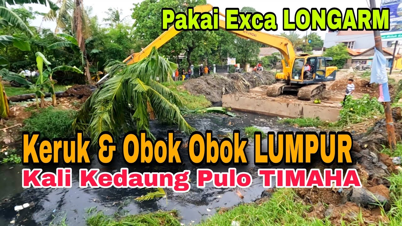 pengerukan kali kedaung pulo timaha, ponton sudah geser ke area ...
