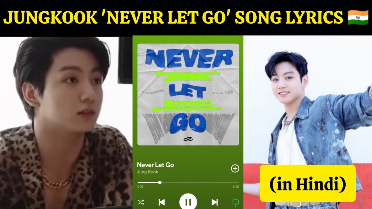 OMG!😳 JUNGKOOK NEVER LET GO SONG LYRICS in HINDI 🇮🇳 / JUNGKOOK Never ...