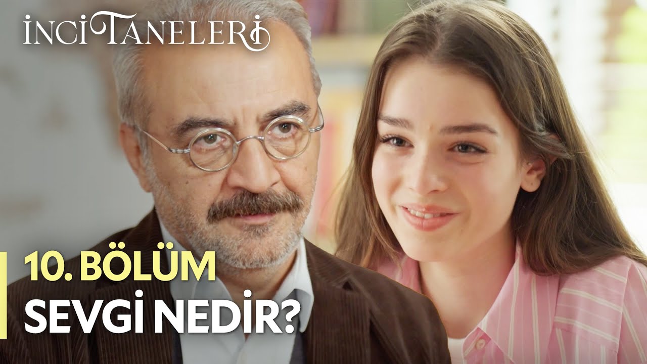 Sevgi Nedir? - İnci Taneleri (10. Bölüm) - YouTube