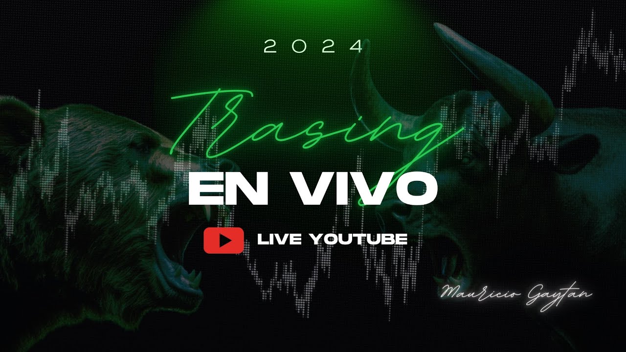Trading en vivo - Mauricio Gaytan - YouTube