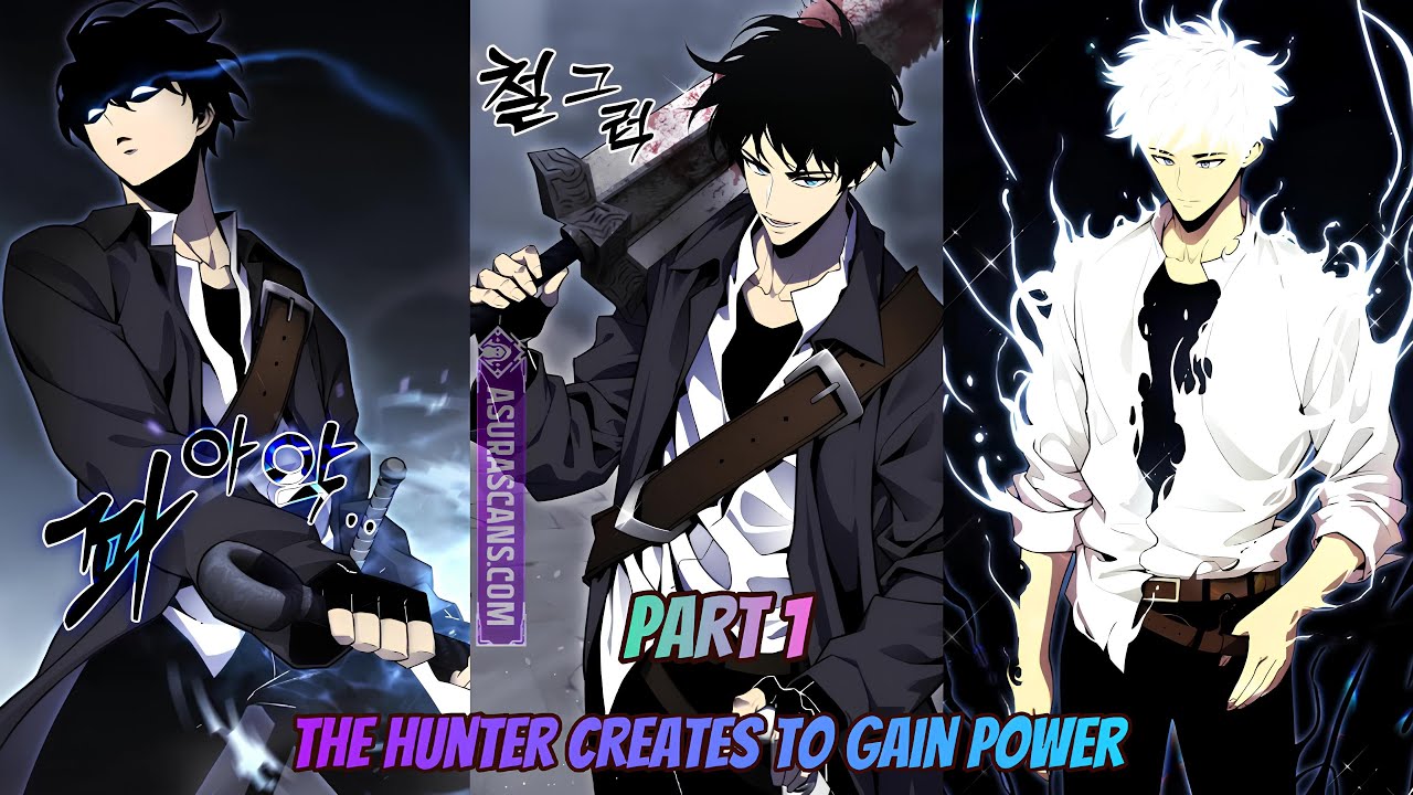 The Hunter Creates to Gain Power Part 1 | Manhwa Recap - YouTube