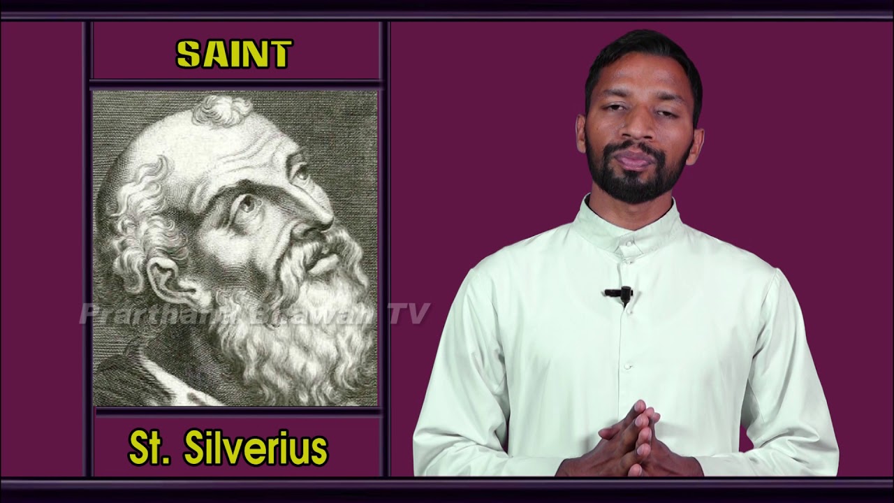 20 JUNE 2020 || SAINT SILVERIUS || Saint of the Day By Bro. Peter ...