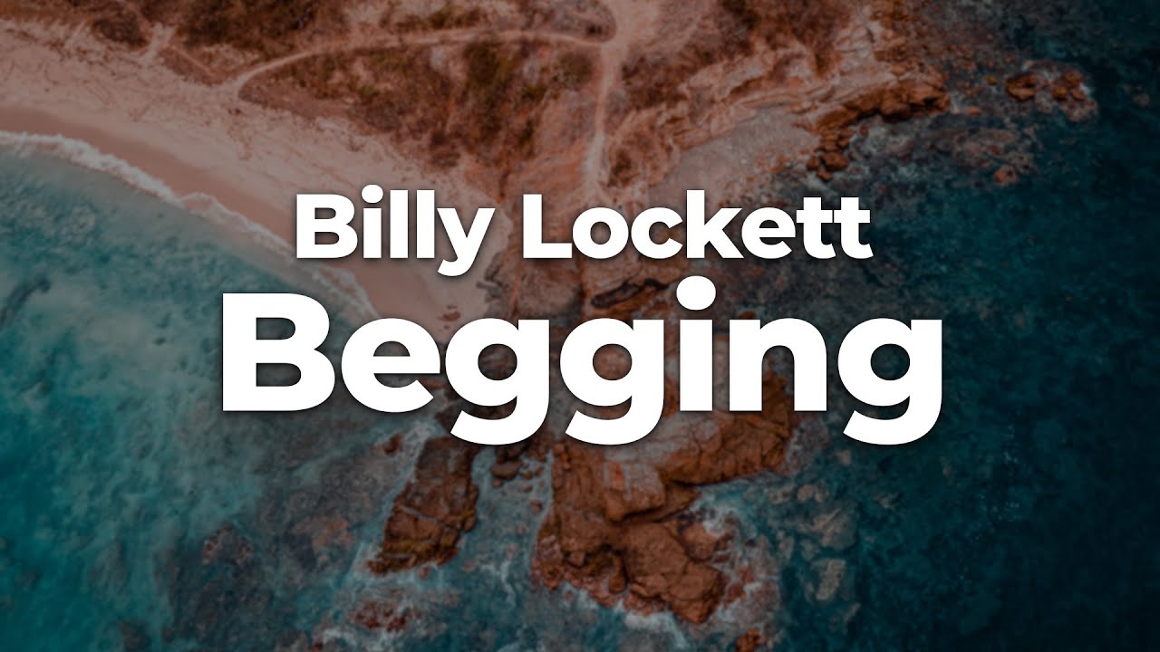 Billy Lockett - Begging (Letra/Lyrics) | Official Music Video - YouTube