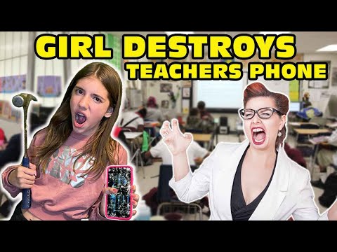 🤬Girl Temper Tantrum🤬 Smashes Teacher's Phone While At School! [Original]