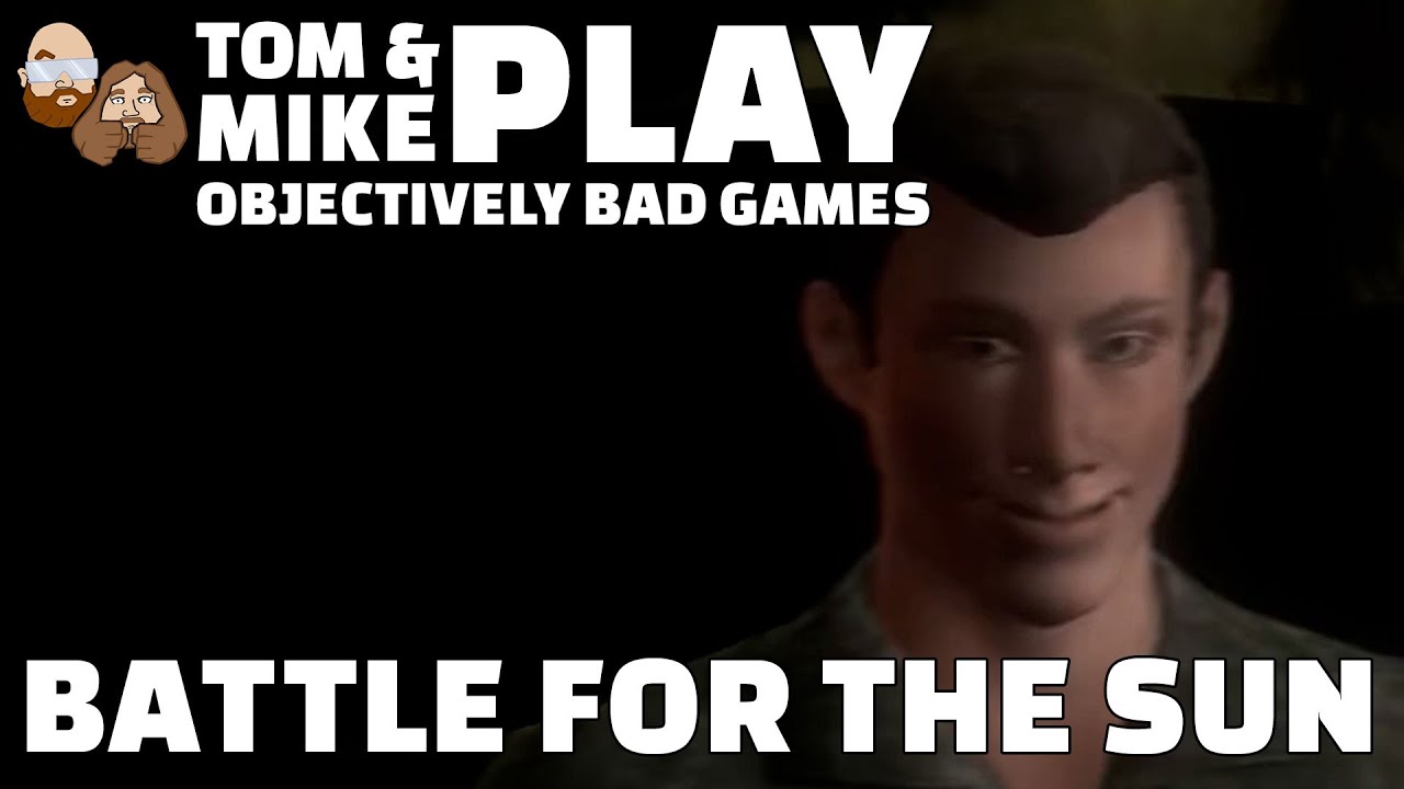 Tom & Mike Play Objectively Bad Games: Battle for the Sun - YouTube