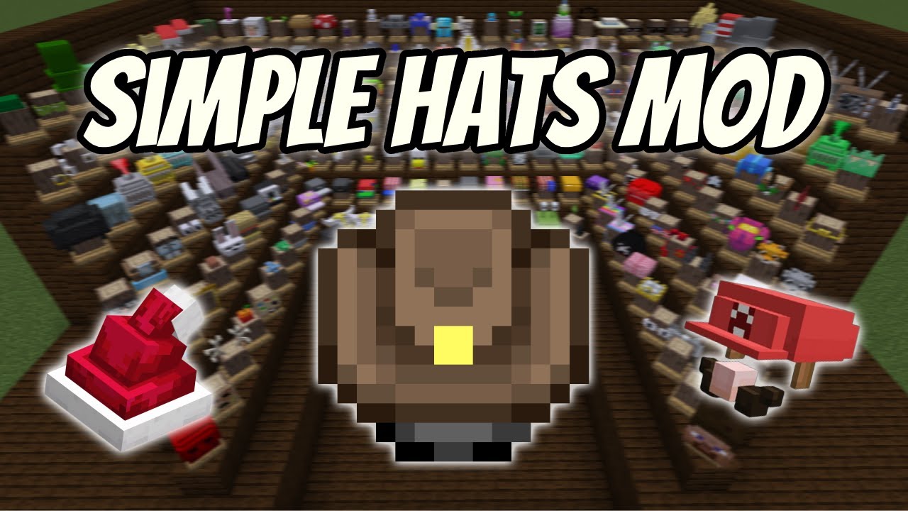 Minecraft: Simple Hats Mod | Variant Customizable Hats - Mod tutorial ...