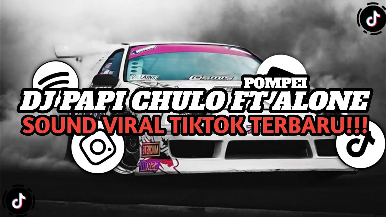 DJ PAPI CHULO FT ALONE - MARSHMELLOW X POMPEI || SOUND VIRAL TIKTOK TERBARU - YouTube