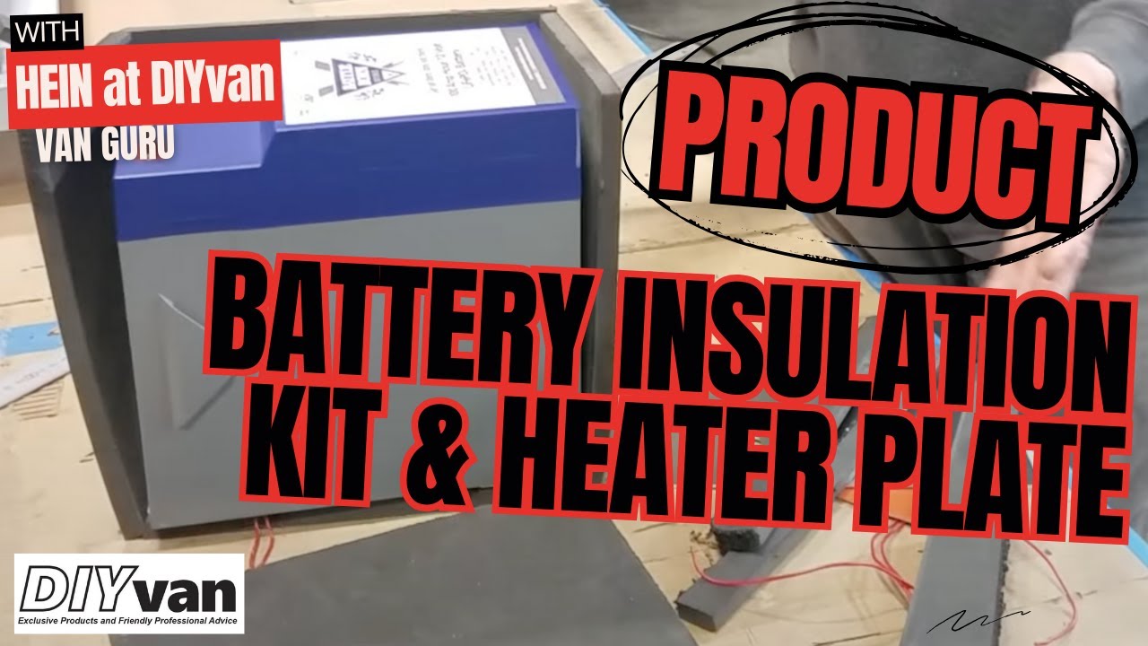 Hein at DIYvan shows our new battery insulation kit and heater plate ...