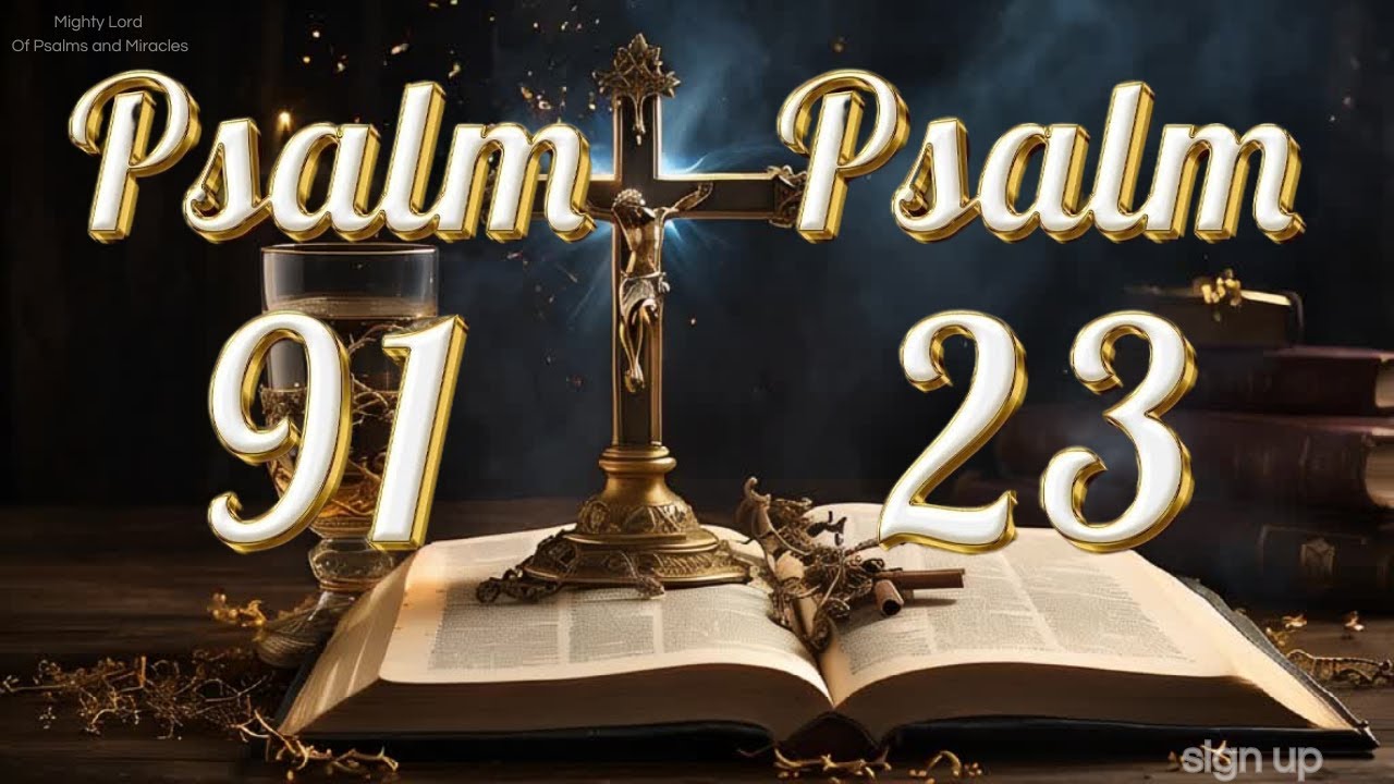 Psalm 91 and Psalm 23: Supplication for Heavenly Protection. #psalms # ...