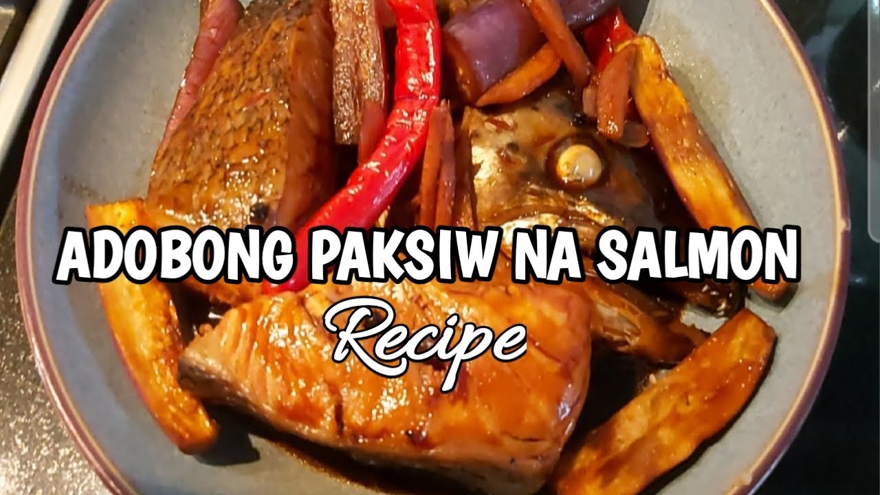 ADOBONG PAKSIW NA SALMON RECIPE | IYACHE & MOM - YouTube
