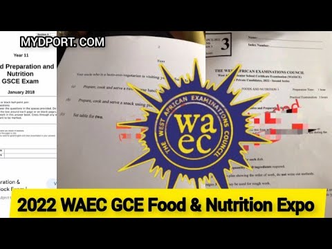 2022 WAEC GCE Food & Nutrition Questions And Answers (Practical/Obj ...
