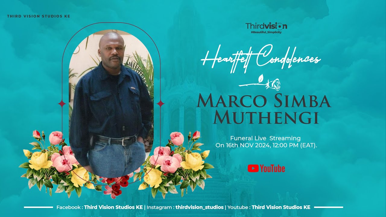 Celebrating the life of Marco Simba Muthengi - YouTube