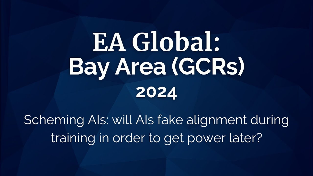 EA Global Bay Area 2024 | Scheming AIs | Joe Carlsmith - YouTube