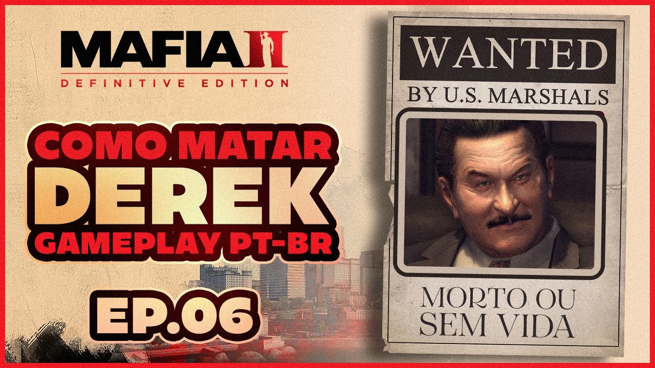 MAFIA II - COMO LIDAR COM DEREK | Gameplay PT-BR - YouTube