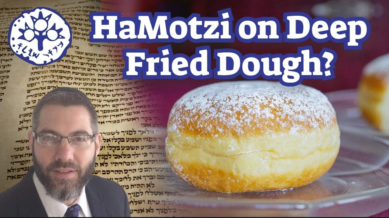 HaMotzi on Deep Fried Dough? - YouTube