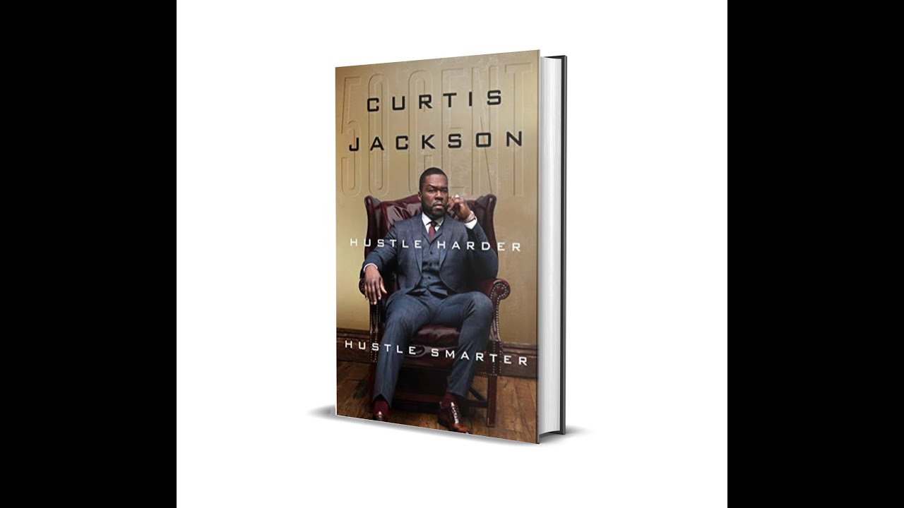 Audiobook: Hustle Harder, Hustle Smarter by Curtis "50 Cent" Jackson ...
