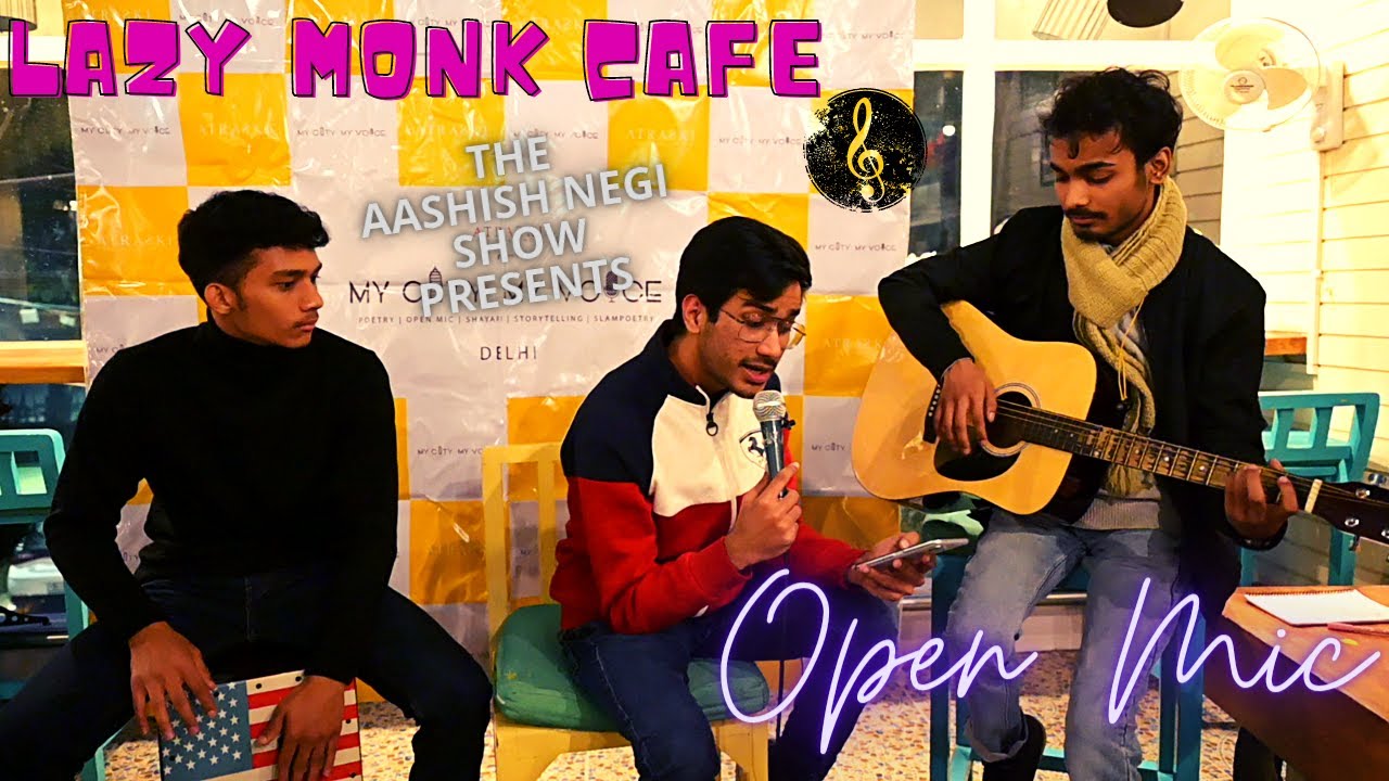 Open Mic Invitation | Guest Performance | The Lazy Monk Cafe | Part 1 ...