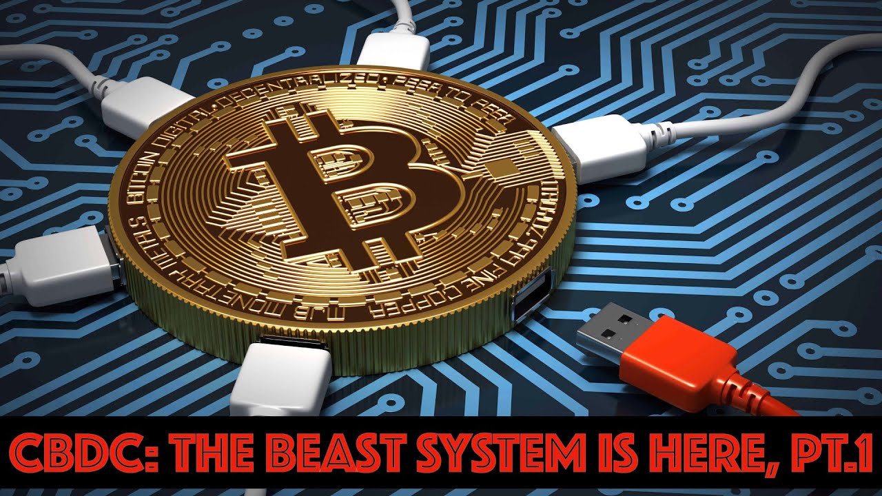 CBDC: The Beast System is Here, PT. 1 - YouTube