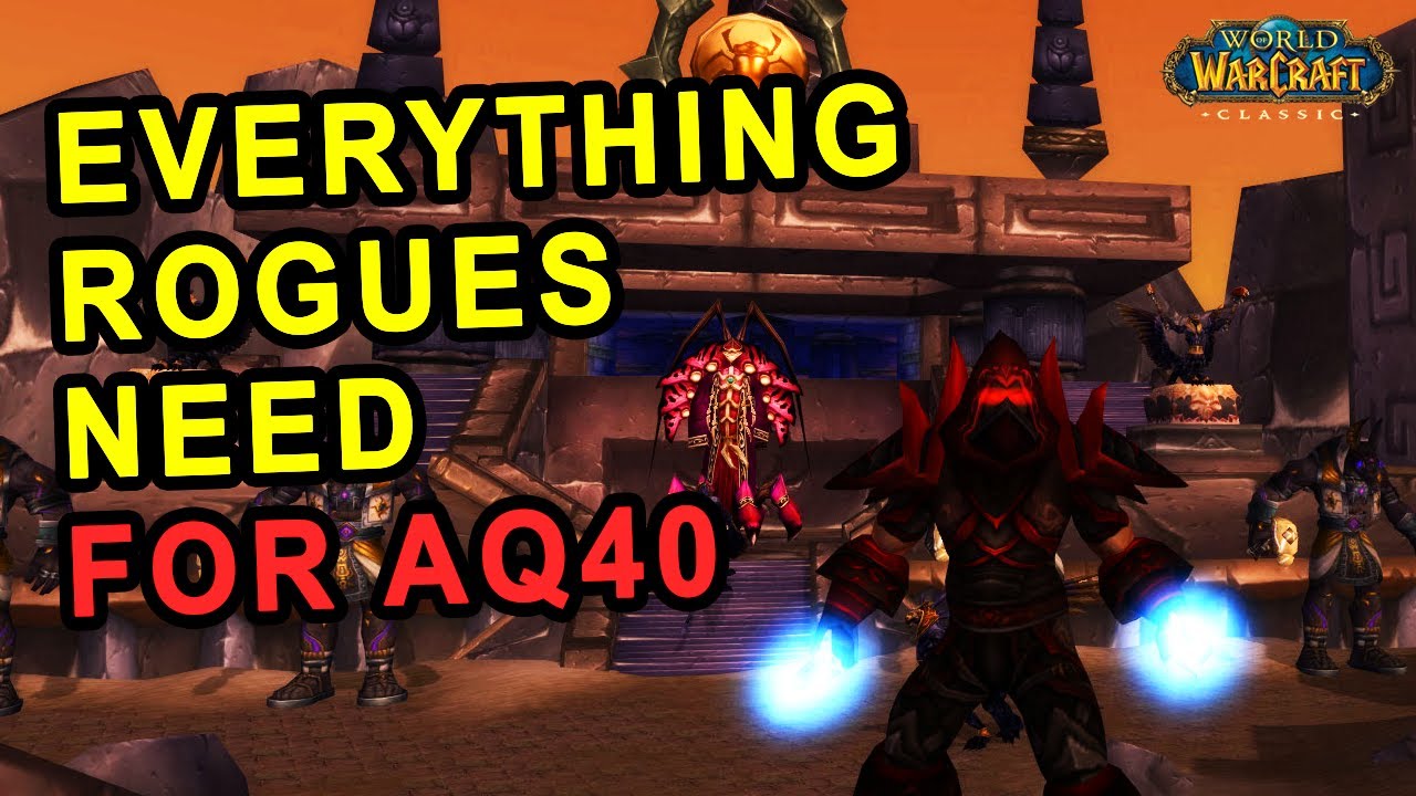 Everything a Rogue Needs for AQ40 - Gear, Consumables & Enchants - YouTube