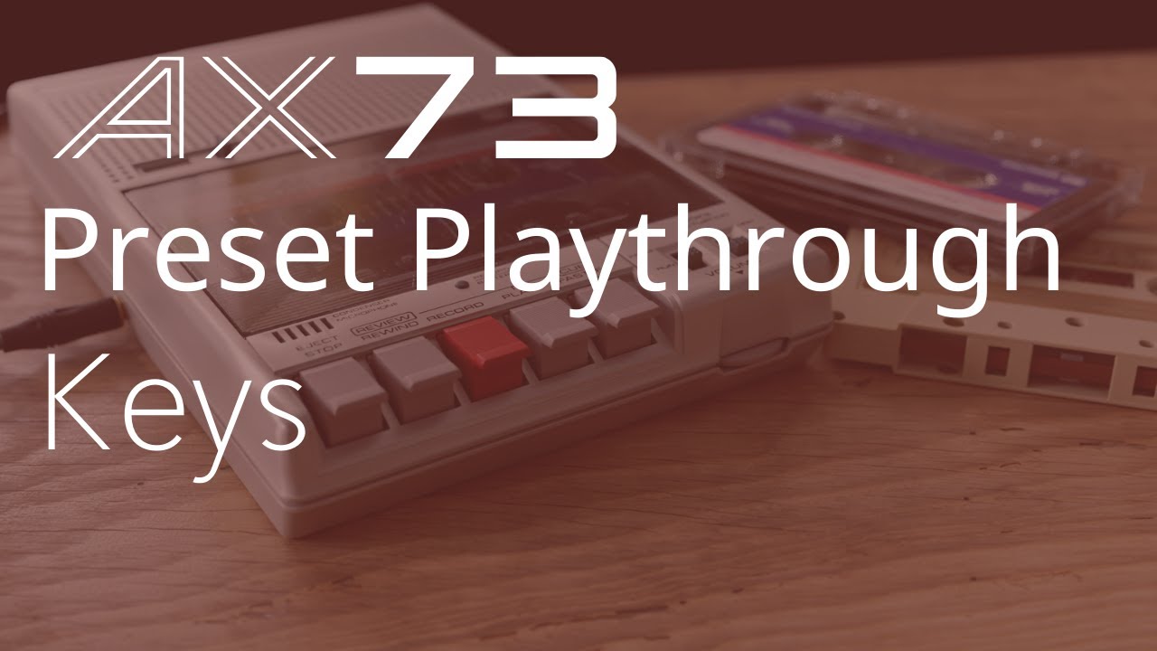 AX73 Preset Playthrough: Keys - YouTube