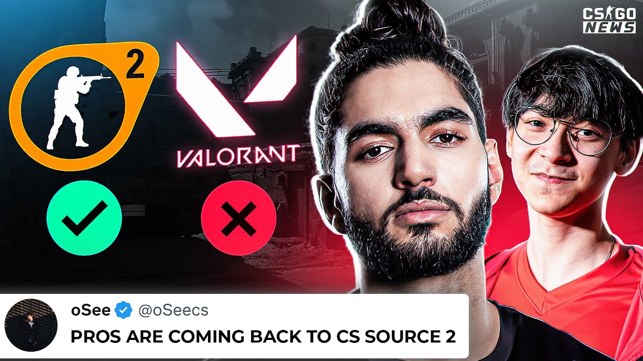 PROS DROP VALORANT to COME BACK to SOURCE 2? Is this a Valve win? CS GO ...