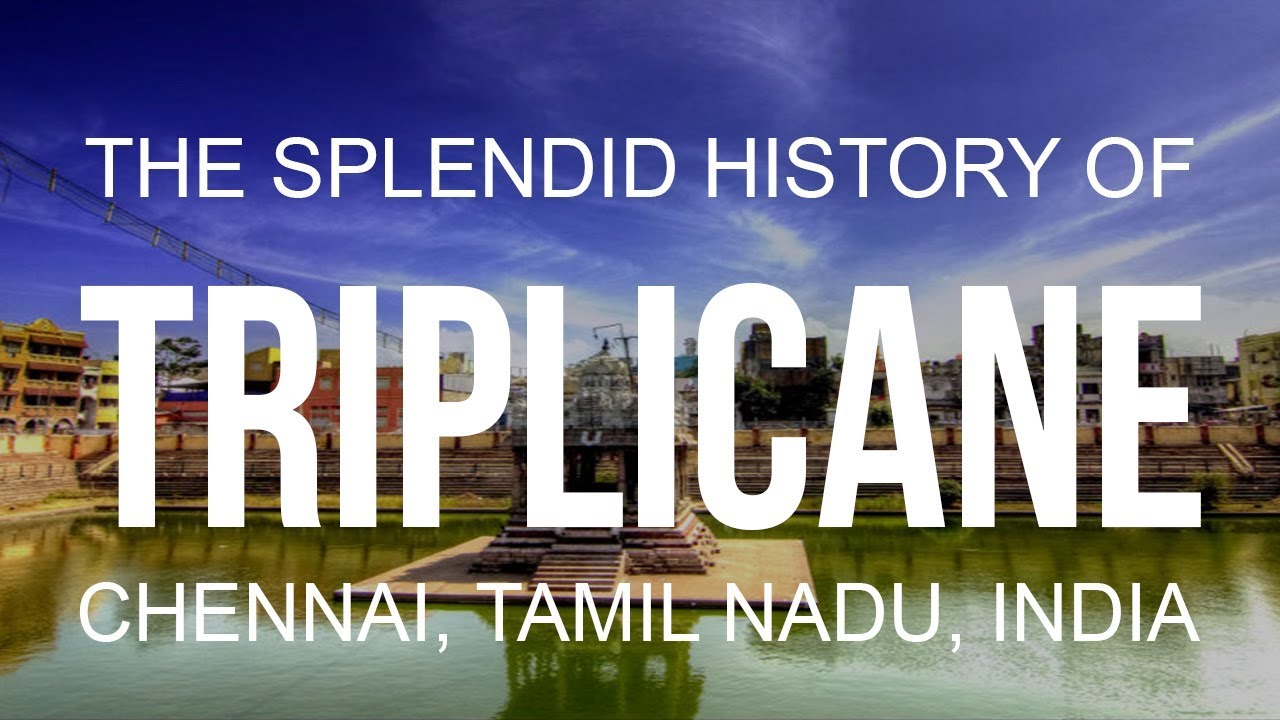 The Splendid History of Triplicane, Chennai - YouTube
