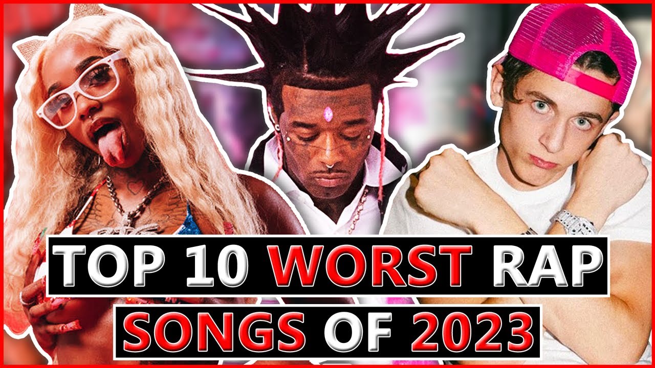Top 10 WORST Hit Rap Songs of 2023 - YouTube
