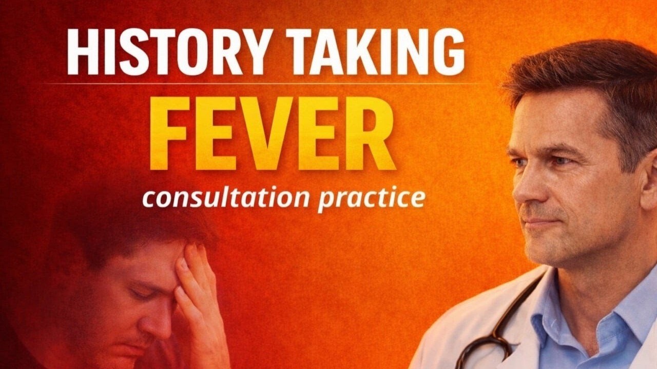 🔥 Fever History Taking in English Medical: English for Clinical Exams ...